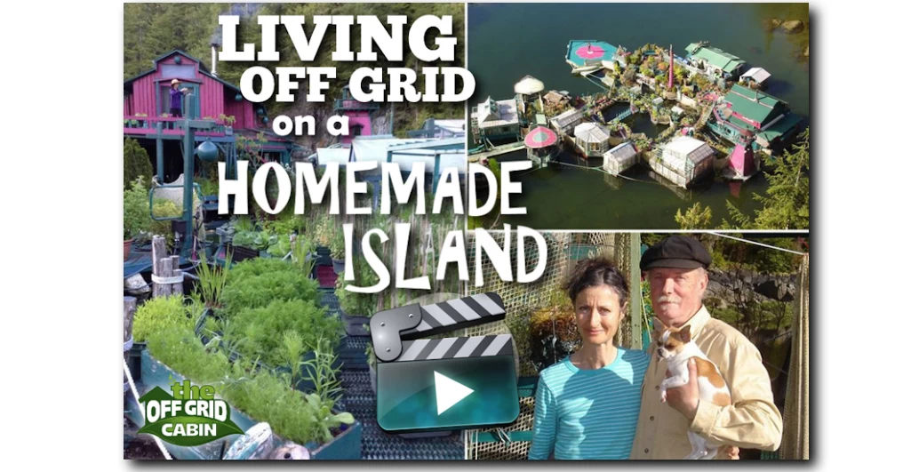 Living Off The Grid On A Self Sustaining Homemade Island.